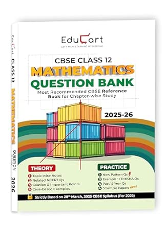 Educart CBSE Class 12 Mathematics Question Bank 2025-26 on new Syllabus ...