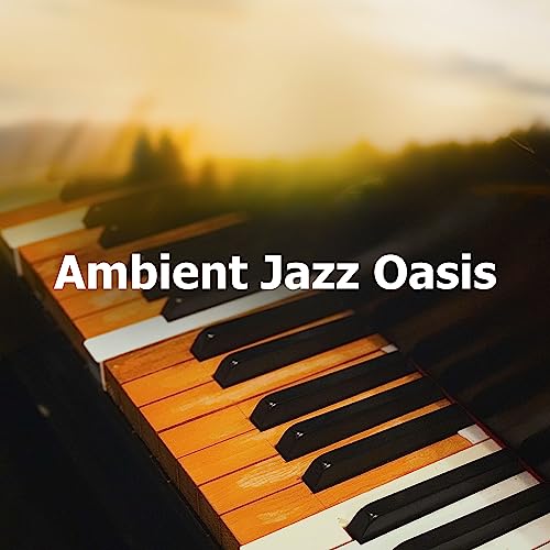 Amazon.com: Ambient Jazz Oasis : Lounge Music Café: Digital Music