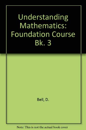 Amazon.co.jp: Foundation Course (Bk. 3) (Understanding mathematics ...