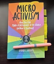 Micro Activism: How You Can Make a Difference in the World without a ...