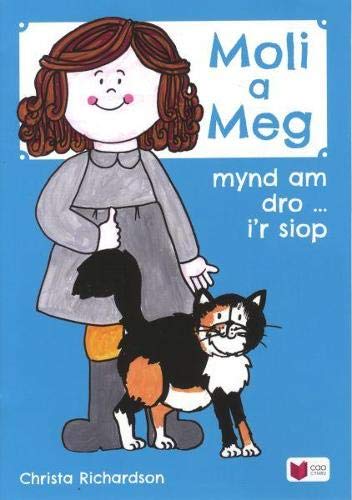Cyfres Moli a Meg: Mynd am Dro gyda Moli a Meg i'r Siop : Christa Richardson: Amazon.co.uk: Books