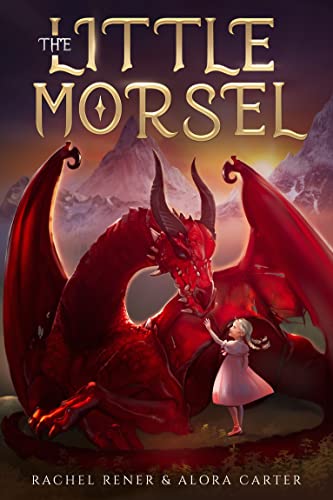 The Little Morsel - Kindle edition by Rener, Rachel, Carter, Alora ...