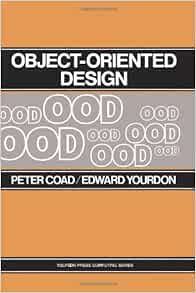 Object-Oriented Design: Coad, Peter: 9780136300700: Amazon.com: Books