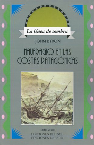 Amazon | Naufragio En Las Costas Patagonicas | Byron, John, Valenzuela ...