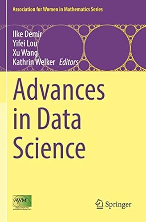 Advances in Data Science: 26 (Association for Women in Mathematics ...