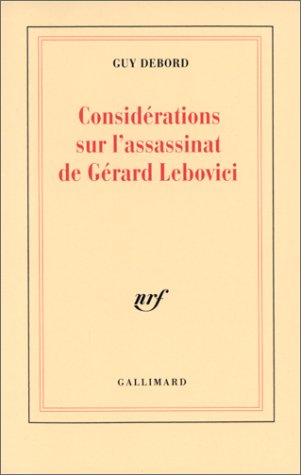 『Considerations sur l'assassinat de Gérard Lebovici』｜感想・レビュー - 読書メーター