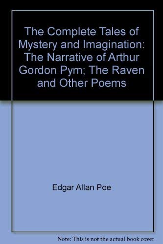 Edgar Allan Poe: The Complete Tales of Mystery and Imagination: The ...