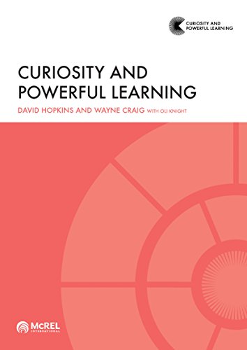 Amazon.com: Curiosity and Powerful Learning eBook : Hopkins, David, Craig, Wayne, Knight, Oli ...