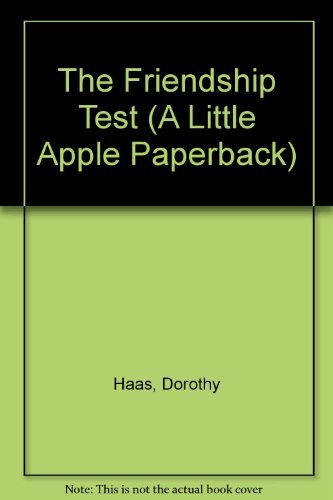 The Friendship Test (Peanut Butter and Jelly): Haas, Dorothy ...
