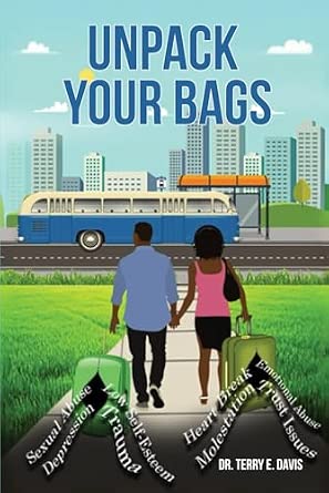 Amazon.com: Unpack Your Bags: 9798264492747: E. Davis, Dr. Terry: Books