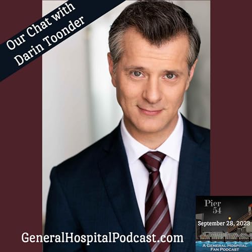 Episode 478: The Port Charles 411 - Our Chat with Darin Toonder Part 1 ...