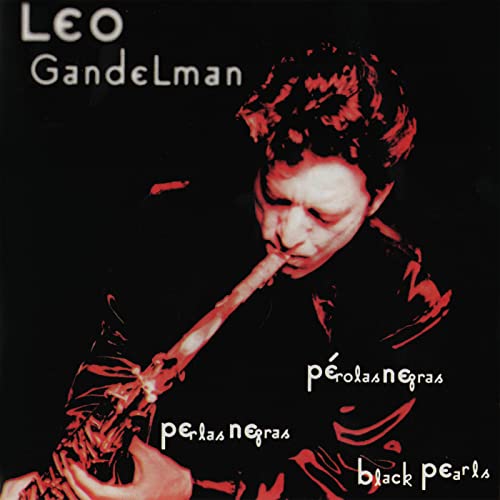 Pérolas Negras : Leo Gandelman: Amazon.fr: Téléchargement de Musique