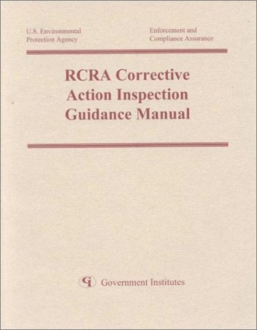 RCRA Corrective Action Inspection Guidance Manual: Environmental ...