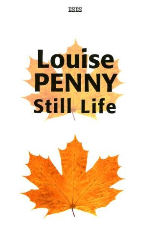 Amazon.com: Still Life: 9780753176429: Penny, Louise: Books