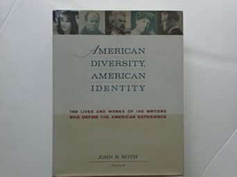 Buy American Diversity, American Identity: The Lives and Works of 145 ...