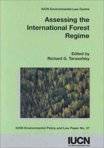 Assessing the International Forest Regime: No. 37 | Amazon.com.br