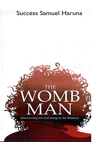 THE WOMB MAN: Discovering the real being in the Woman - Kindle edition ...
