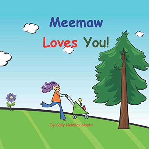 Meemaw Loves You!: Baby version: North, Sally Helmick: 9781096524229 ...