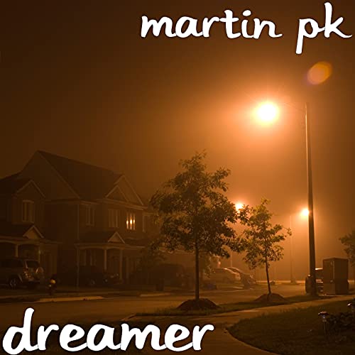 Dreamer de Martin PK en Amazon Music Unlimited
