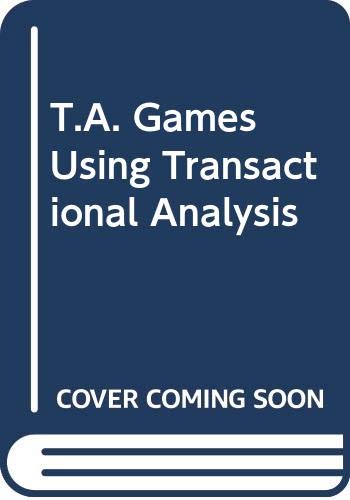 T.A. Games Using Transactional Analysis: Bry, A.: 9780060803346: Amazon ...