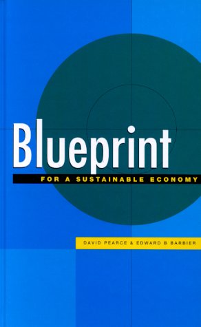 Blueprint for a Sustainable Economy (The Blueprint Series): Pearce ...