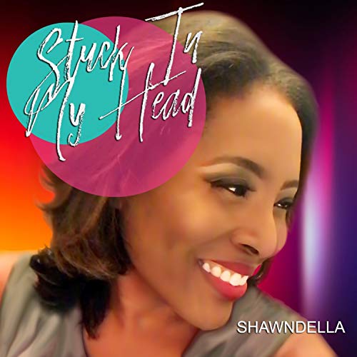 Play Stuck in My Head by Shawndella on Amazon Music