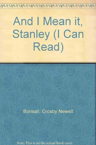 And I Mean it, Stanley (I Can Read S.) : Bonsall, Crosby Newell: Amazon ...
