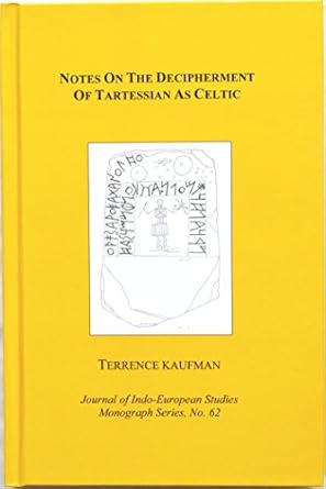 Notes on the Decipherment of Tartessian as Celtic: Terrence Kaufman ...