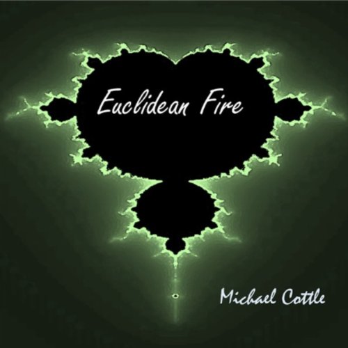 Amazon.com: Euclidean Fire : Michael Cottle: Digital Music