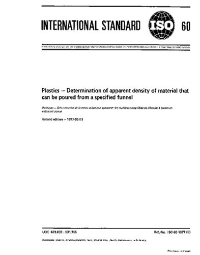 ISO 60:1977, Plastics - Determination of apparent density of material ...