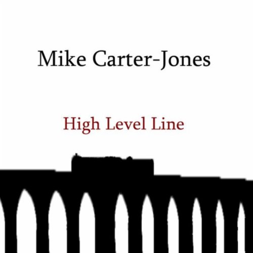 Play The High Level Line - Single by Mike Carter-Jones on Amazon Music