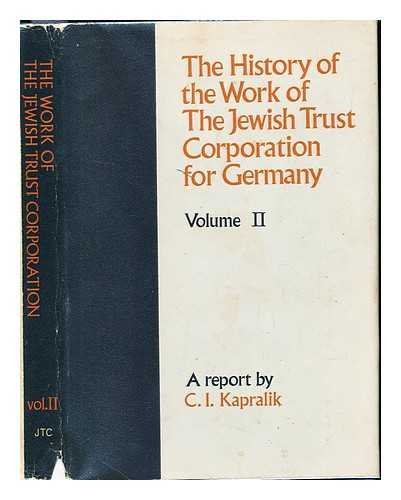 The History of the Work of the Jewish Trust Corporation for Germany ...