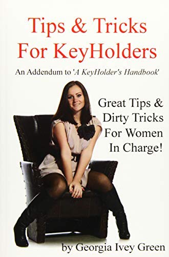 [Tips & Tricks For Keyholders: An Addendum to 'A KeyHolder's Handbook ...