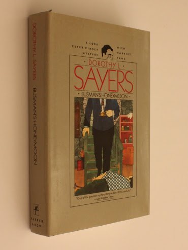 Busman's Honeymoon: A Love Story with Detective Interruptions (A Lord ...