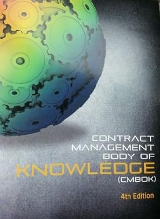 Contract Management Body of Knowledge, Fourth Edition: Margaret G ...