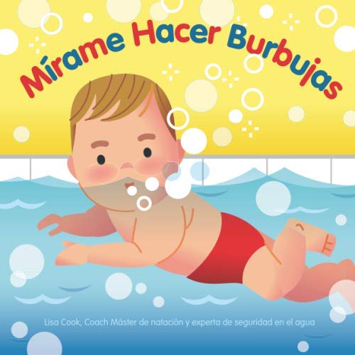 Mírame Hacer Burbujas (Mírame Nadar) (Spanish Edition): Fineberg Cook ...