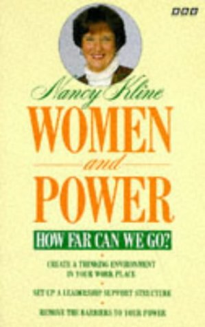 Women and power: How far can we go?: Nancy Kline: 9780563364498: Amazon ...