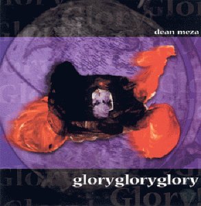 Meza, Dean - GloryGloryGlory - Amazon.com Music