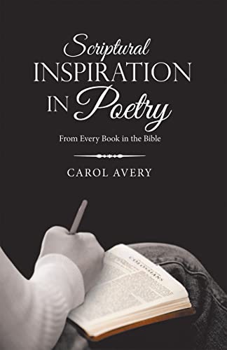 Scriptural Inspiration in Poetry: From Every Book in the Bible - Kindle ...