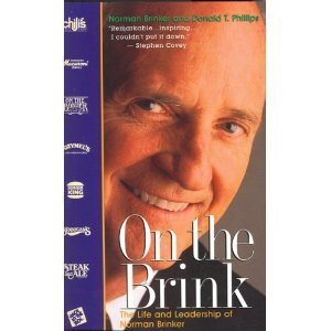 On the Brink: The Life and Leadership of Norman Brinker by Norman Brink ...