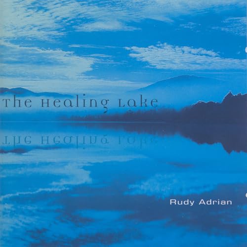 Play Adrian, Rudy: The Healing Lake by Rudy Adrian on Amazon Music