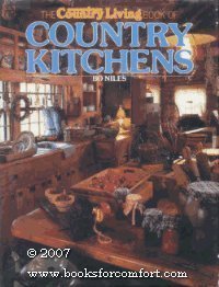 The Country Living Book of Country Kitchens: Niles, Bo: 9780688042677 ...