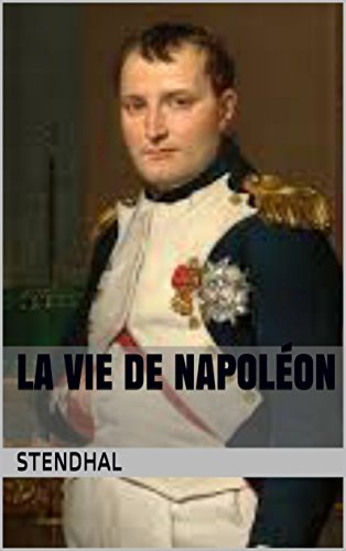 La vie de Napoléon (French Edition) eBook : Stendhal: Amazon.in: Kindle ...