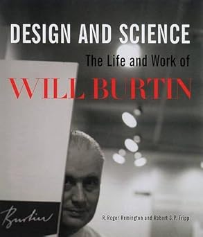 Design and Science: The Life and Work of Will Burtin: R. Roger ...