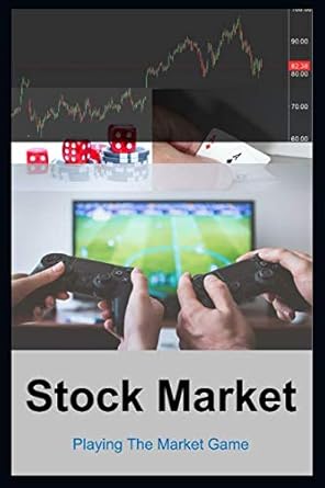 Stock Market: Playing The Market Game: Milgard, Simon: 9781793451767 ...