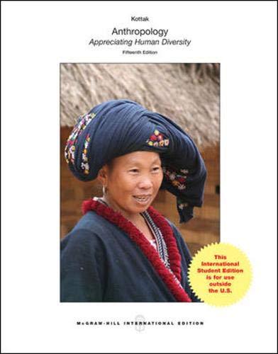 Anthropology: The Exploration of Human Diversity: Kottak, Conrad ...