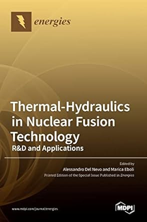 Thermal-Hydraulics in Nuclear Fusion Technology: R&D and Applications ...