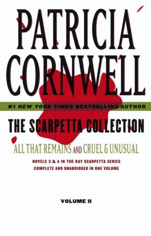 The Scarpetta Collection Volume II: All That Remains and Cruel ...