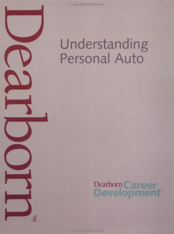 Understanding Personal Auto: Dearborn Financial Services, Baker, Kim ...