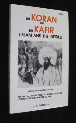 Buy The Koran and the Kafir: Islam and the Infidel Book Online at Low ...